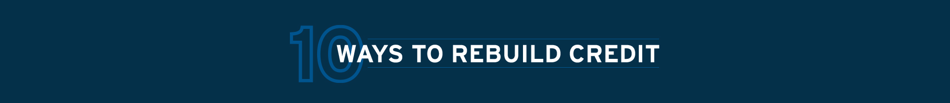 10 Ways to Rebuild Credit